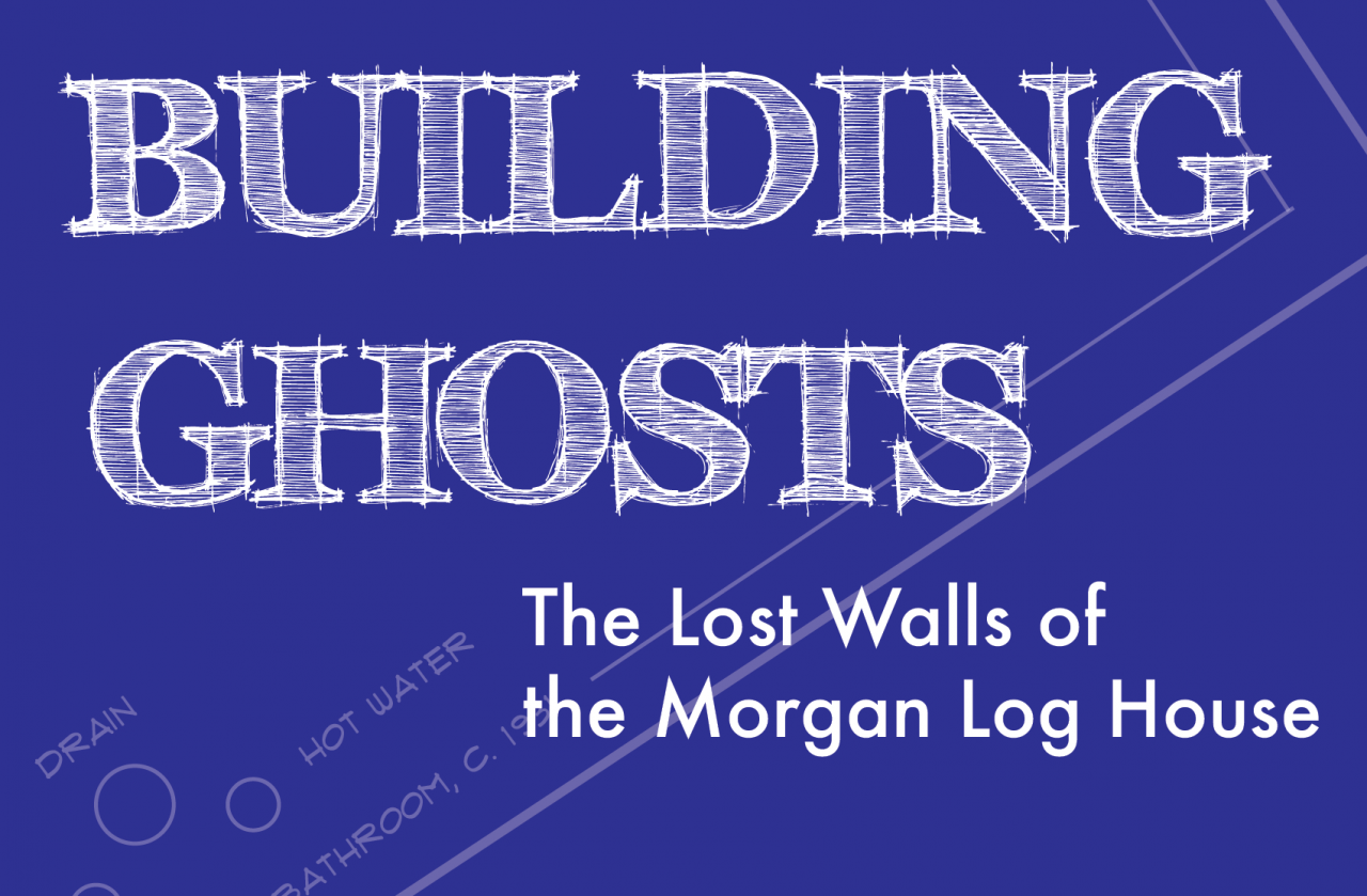 Morgan Log House | Settled 1708